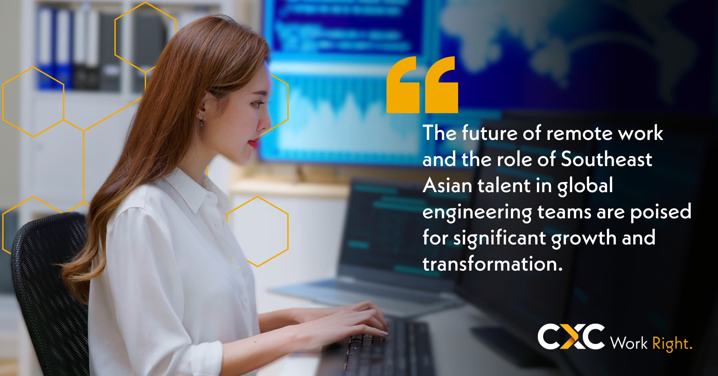 Integrating Remote South East Asian Engineering Talent | CXC