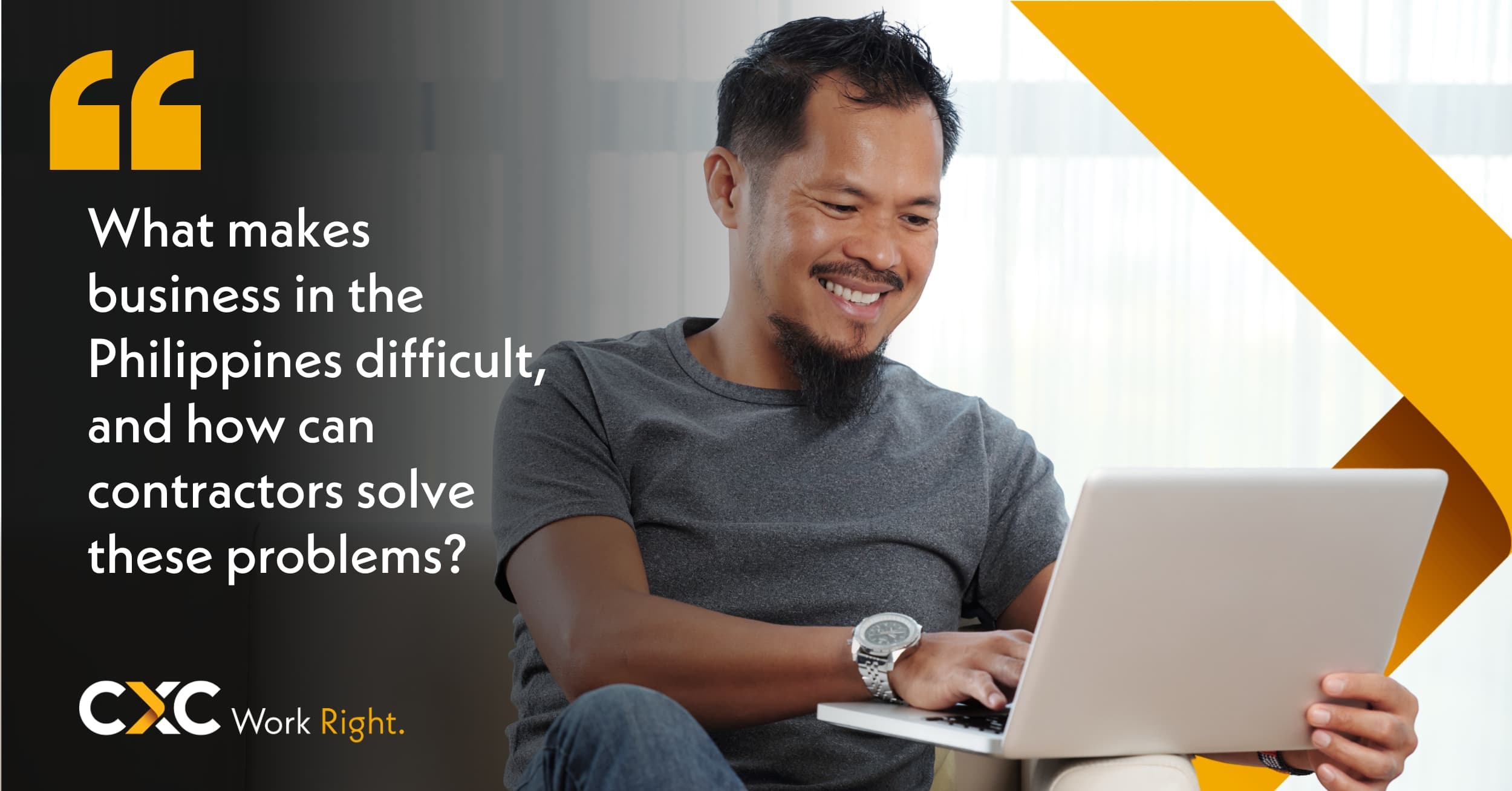 Overcoming Challenges with Contractors in the Philippines | CXC