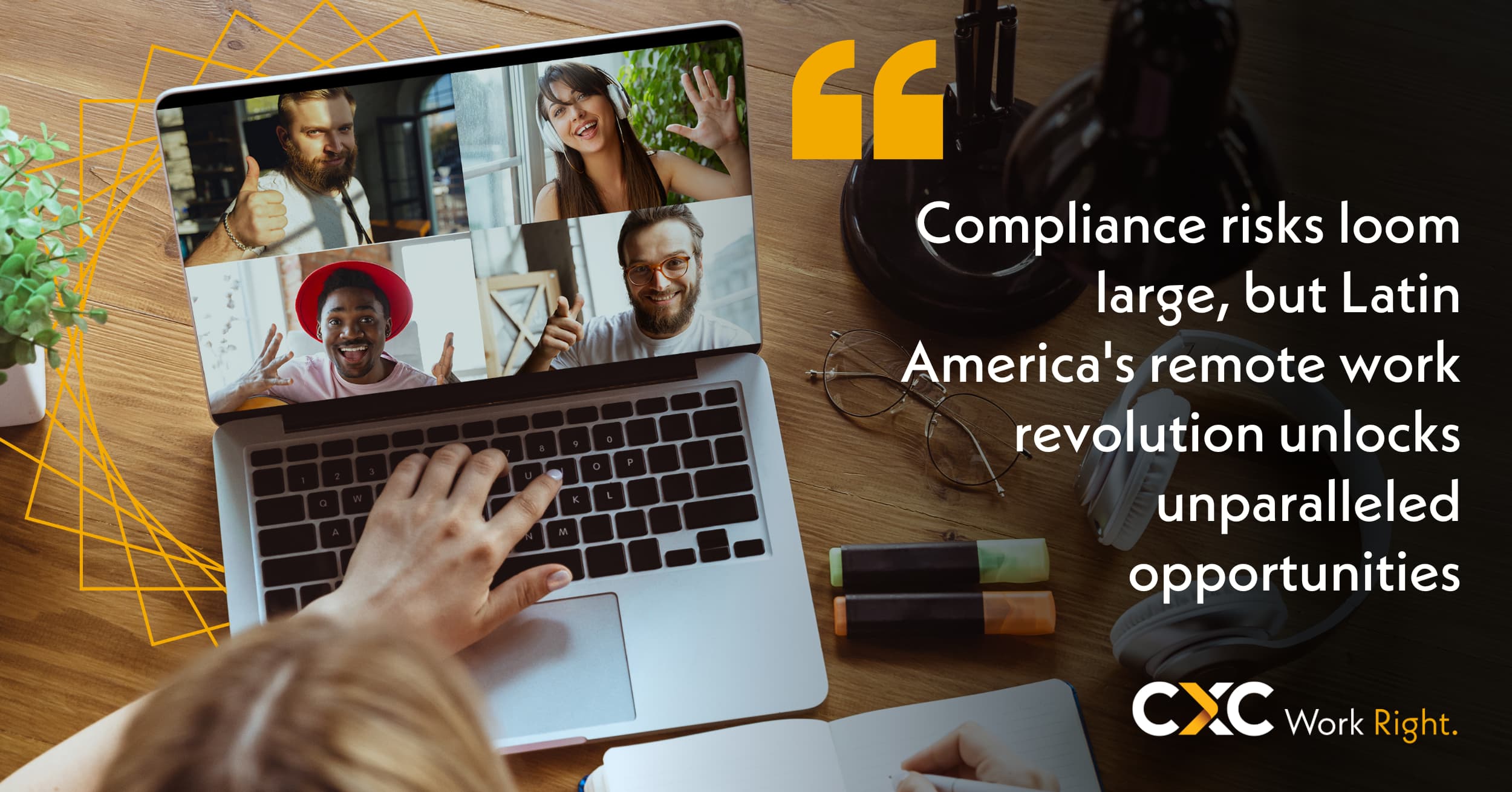 Legal Compliance for Remote Teams Latin America | CXC Global