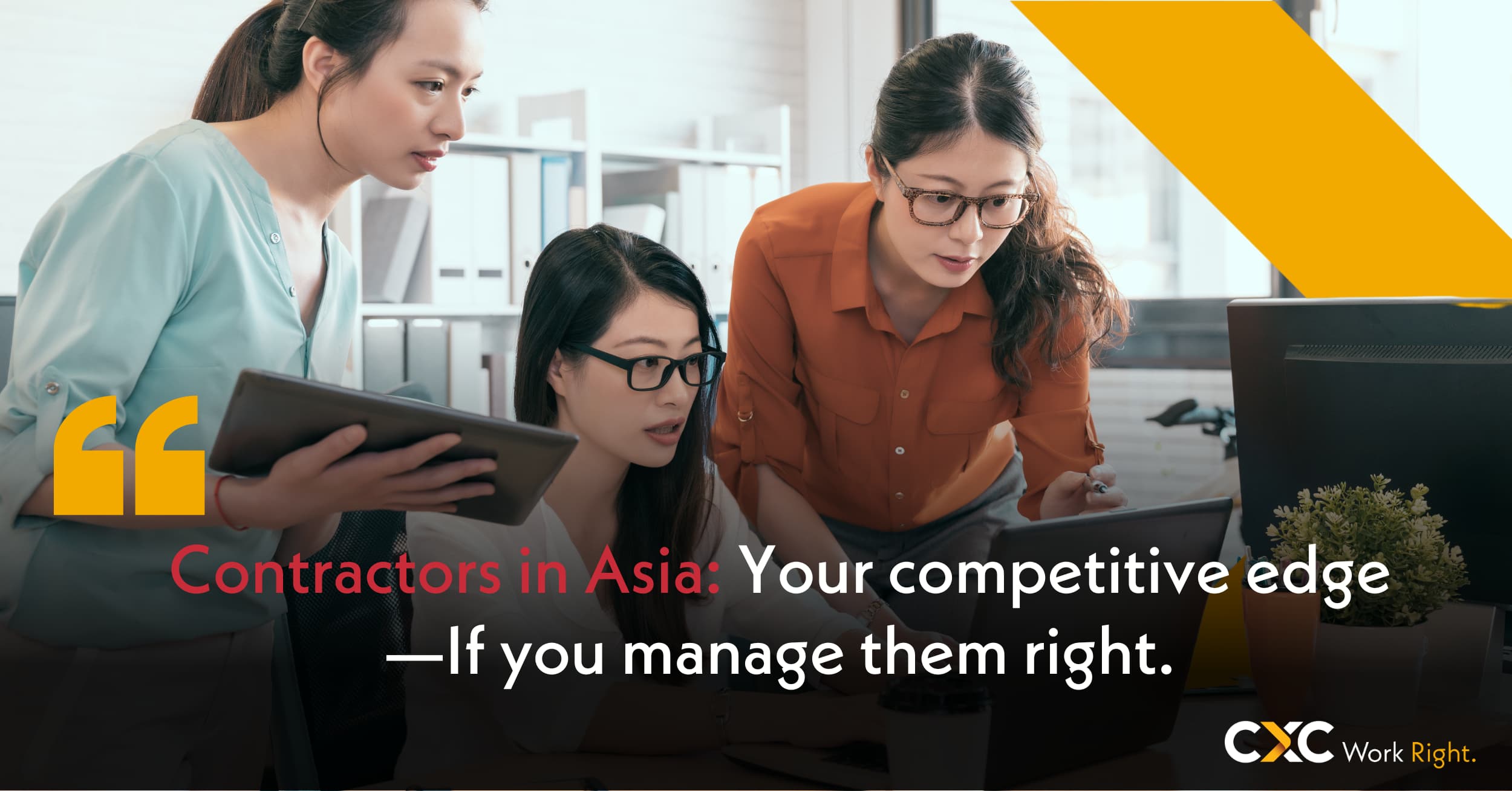 Mastering Contractor Management for Asian Businesses | CXC